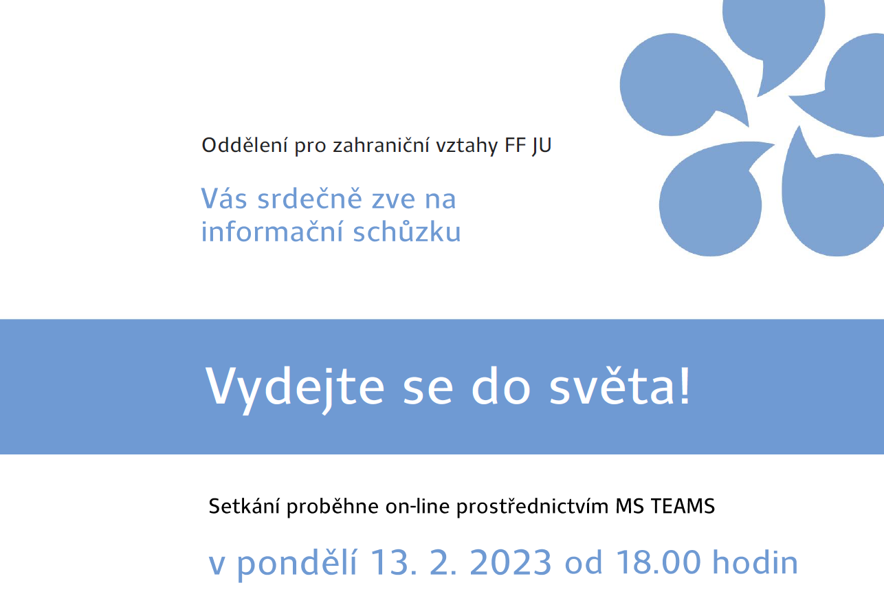 Vydejte se do světa! - Filozofická fakulta JU Vydejte se do světa! - Filozofická fakulta JU